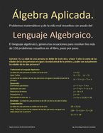 ALGEBRA APLICADA.: GENERACIONES Y SOLUCIONES DE ECUACIONES A PARTIR DE PROBLEMAS MATEMATICOS ...