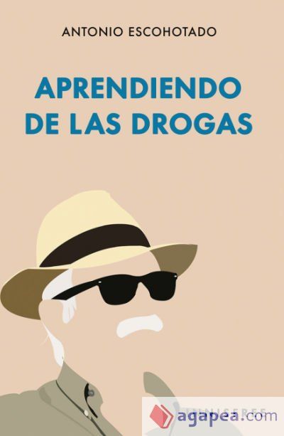 Aprendiendo De Las Drogas Antonio Escohotado 9781005960230 
