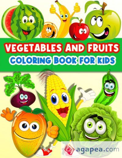 FRUITS AND VEGETABLES COLORING BOOK FOR KIDS: CUTE AND FUN COLORING ...