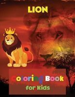 LION COLORING BOOK FOR KIDS: COLORING AND ACTIVITY BOOK AMAZING LION ...