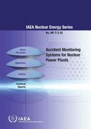 ACCIDENT MONITORING SYSTEMS FOR NUCLEAR POWER PLANTS: IAEA NUCLEAR ...