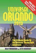 UNIVERSAL ORLANDO: THE ULTIMATE GUIDE TO THE ULTIMATE THEME PARK ...