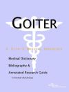 GOITER - A MEDICAL DICTIONARY, BIBLIOGRAPHY, AND ANNOTATED RESEARCH ...