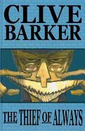 CLIVE BARKER'S THE THIEF OF ALWAYS - CLIVE BARKER - 9781933239385