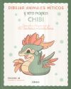 DIBUJAR ANIMALES MITICOS Y SERES MAGICOS CHIBI - IM PHOEBE - 9789463599061