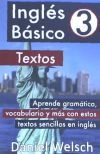 INGLES BASICO 3. TEXTOS : APRENDE GRAMATICA, VOCABULARIO Y MAS CON ...
