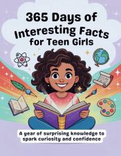 365 DAYS OF INTERESTING FACTS FOR TEEN GIRL - SUMMERS - 9798348439514