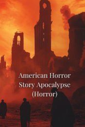 AMERICAN HORROR STORY APOCALYPSE - JAMARCUS REED - 9798348206079