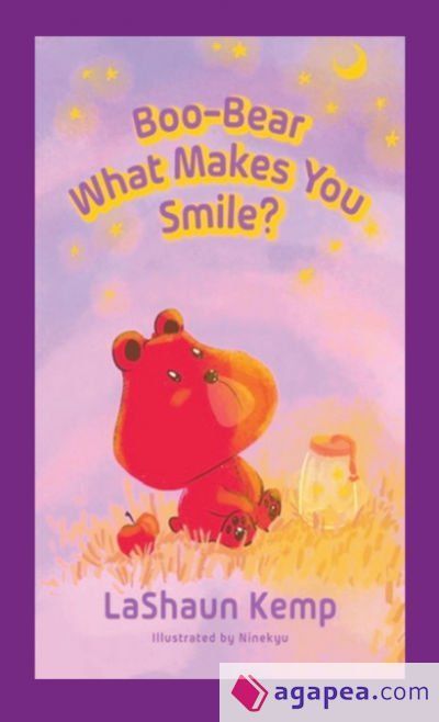 BOO BEAR WHAT MAKES YOU SMILE? - LASHAUN KEMP - 9781088131473