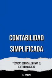 CONTABILIDAD SIMPLIFICADA - B. VINCENT - 9798348579074