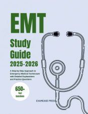 EMT STUDY GUIDE 2025-2026 - EXAMEASE PRESS - 9798348232504