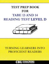 TEST PREP BOOK FOR TABE 13 AND 14 READING TEST LEVEL D - COACHING FOR ...