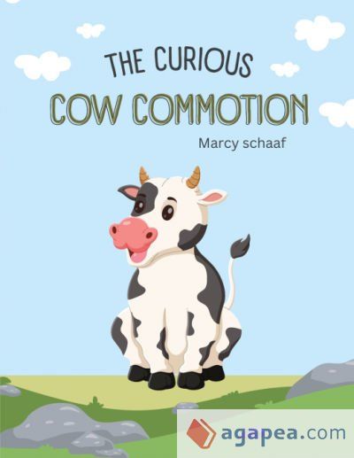 THE CURIOUS COW COMMOTION LA CURIOSIDAD CONMOCION DE VACA SPANISH ...