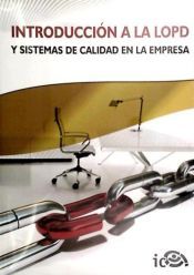 INTRODUCCION A LA LOPD Y SISTEMAS DE CALIDAD EN LA EMPRESA - LUNA GUERRERO, ANA ISABEL, CASTILLO ...