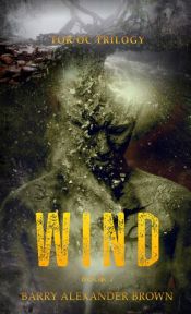 WIND - THE TORA OC TRILOGY - BARRY ALEXANDER BROWN,SASHA GEORGE,ANNE ...