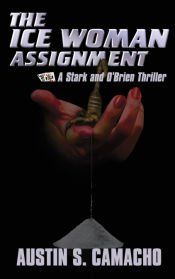 THE ICE WOMAN ASSIGNMENT - AUSTIN S CAMACHO - 9780979478888