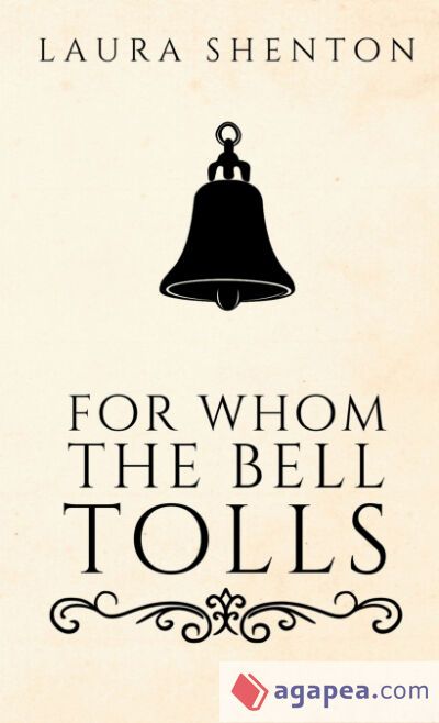 FOR WHOM THE BELL TOLLS - LAURA SHENTON - 9781913779153