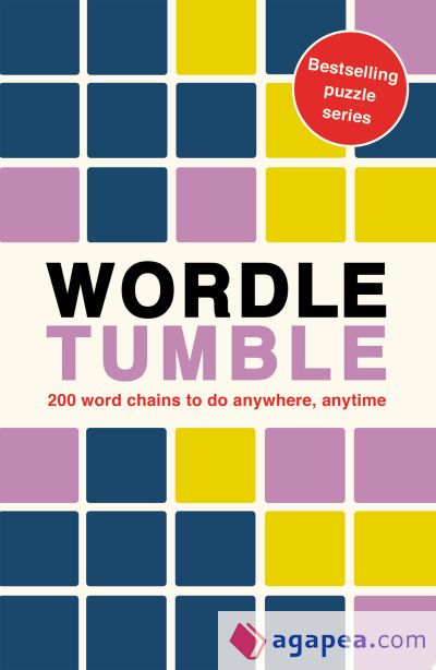 WORDLE TUMBLE: 200 WORDLE CHAINS TO DO ANYWHERE, ANYTIME - 9780711282759