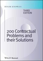 200 CONTRACTUAL PROBLEMS AND THEIR SOLUTIONS - ROGER KNOWLES - 9780470658314