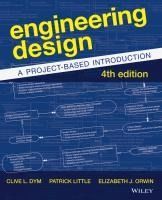 ENGINEERING DESIGN: A PROJECT-BASED INTRODUCTION - CLIVE L. DYM - 9781118324585