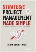 STRATEGIC PROJECT MANAGEMENT MADE SIMPLE: SOLUTION TOOLS FOR LEADERS ...