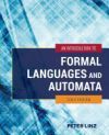 AN INTRODUCTION TO FORMAL LANGUAGES AND AUTOMATA - PETER LINZ ...