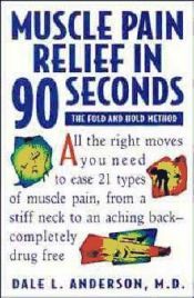 MUSCLE PAIN RELIEF IN 90 SECONDS - THE FOLD & HOLD METHOD (PAPER ONLY ...