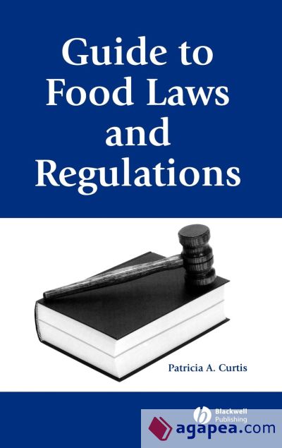 GUIDE TO FOOD LAWS REGULATIONS - CURTIS - 9780813819464