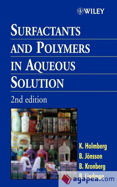 SURFACTANTS AND POLYMERS IN AQUEOUS SOLUTION - KRISTER HOLMBERG; BO JA ...