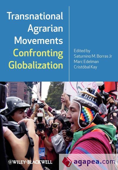 TRANSNATIONAL AGRARIAN MOVEMENTS CONFRONTING GLOBALIZATION - CRISTOBAL ...