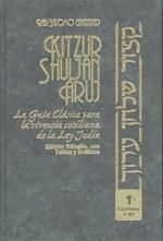 KITZUR SHULJAN ARUJ LA GUIA CLASICA PARA LA VIVENCIA COTIDIANA DE LA ...
