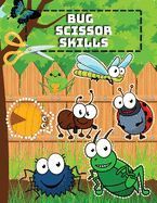 BUG SCISSOR SKILLS: A FUN CUTTING PRACTICE WORKBOOK WITH BUGS FOR KIDS ...