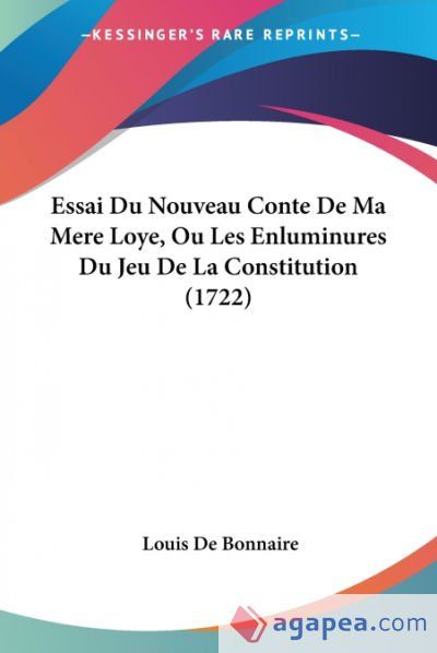 ESSAI DU NOUVEAU CONTE DE MA MERE LOYE, OU LES ENLUMINURES DU JEU DE LA ...