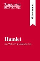 HAMLET DE WILLIAM SHAKESPEARE (GUIA DE LECTURA): RESUMEN Y ANALSIS ...