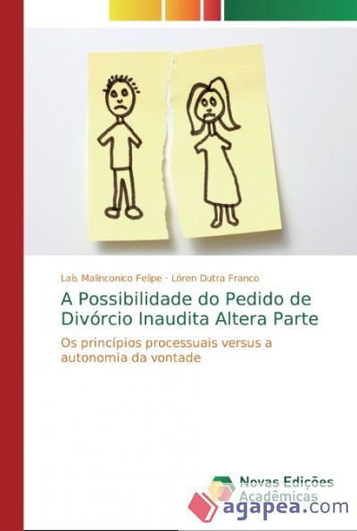 A POSSIBILIDADE DO PEDIDO DE DIVORCIO INAUDITA ALTERA PARTE - LOREN ...