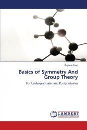 BASICS OF SYMMETRY AND GROUP THEORY - PRIYANK SHAH - 9786207639632
