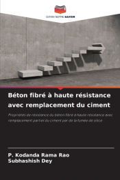 BETON FIBRE A HAUTE RESISTANCE AVEC REMPLACEMENT DU CIMENT - SUBHASHISH ...