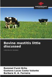 BOVINE MASTITIS LITTLE DISCUSSED - BARBARA H. A. FERREIRA,GUSTAVO LUCAS ...