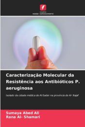 CARACTERIZACAO MOLECULAR DA RESISTENCIA AOS ANTIBIOTICOS P. AERUGINOSA ...