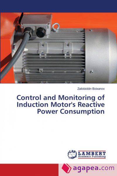 CONTROL AND MONITORING OF INDUCTION MOTORA S REACTIVE POWER CONSUMPTION ...