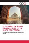 EL CODIGO DE MANU DESDE EL PUNTO DE VISTA ESOTERICO - MANUEL ARDUINO ...