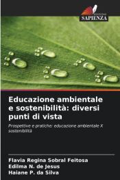 EDUCAZIONE AMBIENTALE E SOSTENIBILITA - EDILMA N. DE JESUS,FLAVIA ...
