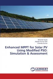 ENHANCED MPPT FOR SOLAR PV USING MODIFIED PSO - ABHISHEK GUPTA,CHANDAN ...