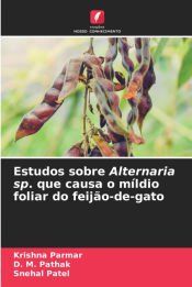 ESTUDOS SOBRE ALTERNARIA SP. QUE CAUSA O MILDIO FOLIAR DO FEIJAO-DE ...