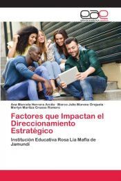 FACTORES QUE IMPACTAN EL DIRECCIONAMIENTO ESTRATEGICO - ANA MARCELA ...