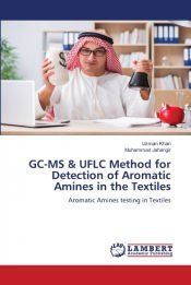 GC-MS & UFLC METHOD FOR DETECTION OF AROMATIC AMINES IN THE TEXTILES ...