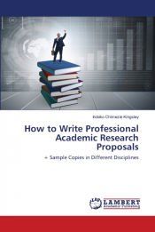 HOW TO WRITE PROFESSIONAL ACADEMIC RESEARCH PROPOSALS - IROBIKO ...