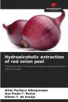 HYDROALCOHOLIC EXTRACTION OF RED ONION PEEL - ALINE PACHECO ALBUQUERQUE ...