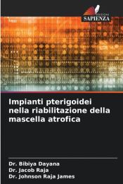 IMPIANTI PTERIGOIDEI NELLA RIABILITAZIONE DELLA MASCELLA ATROFICA - DR ...