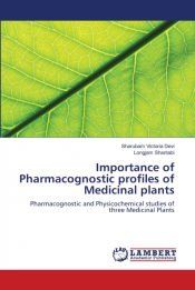 IMPORTANCE OF PHARMACOGNOSTIC PROFILES OF MEDICINAL PLANTS - SHARUBAM ...